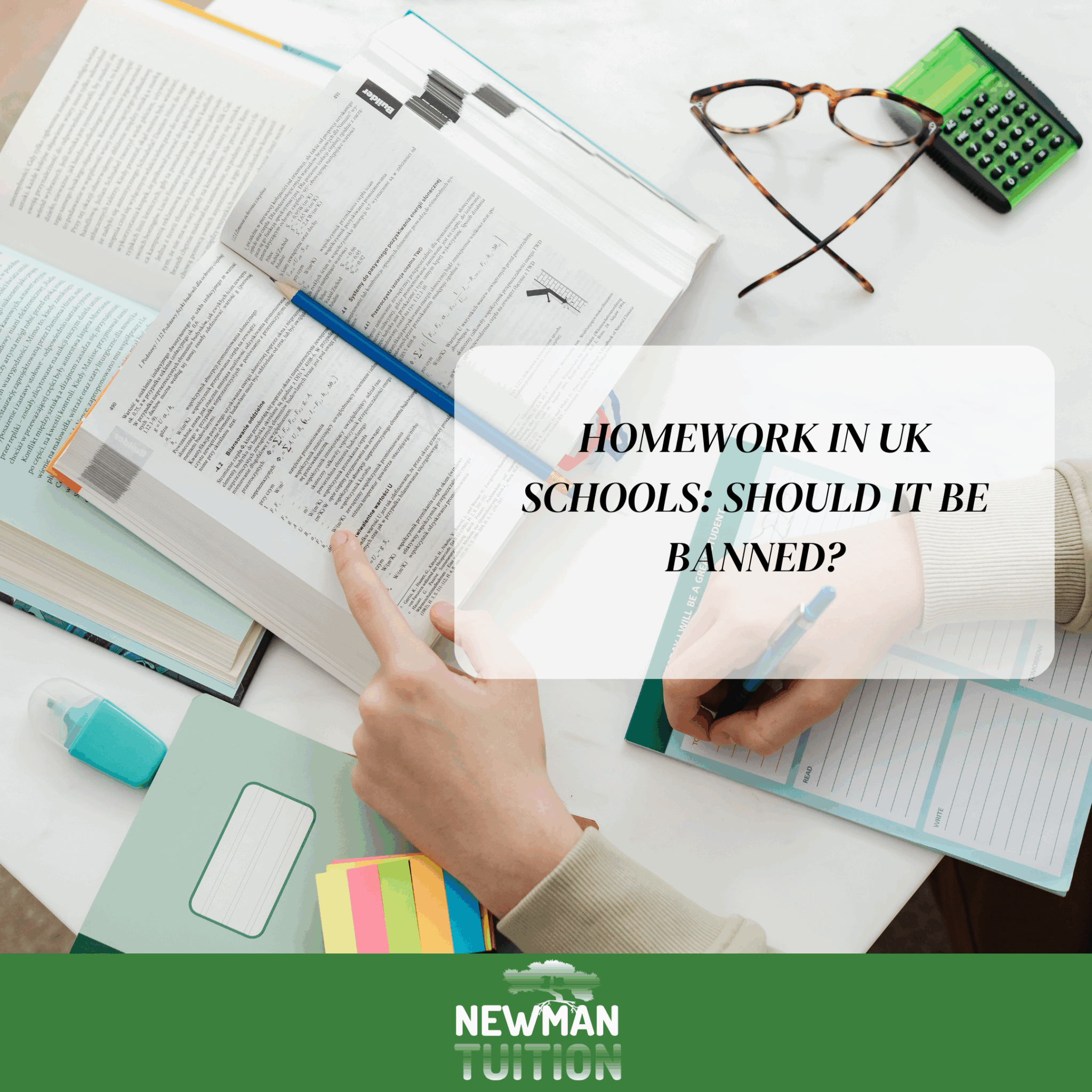 Homework in UK Schools: Should It Be Banned? - Newman Tuition